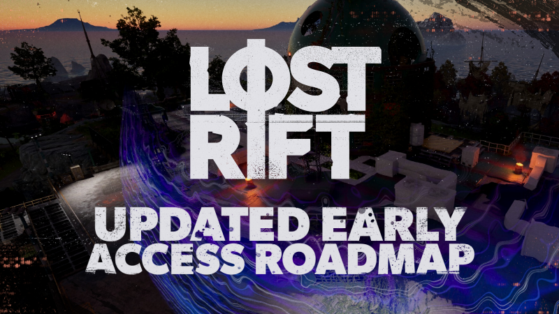 LOST RIFT UPDATED EARLY ACCESS ROADMAP - Lost Rift